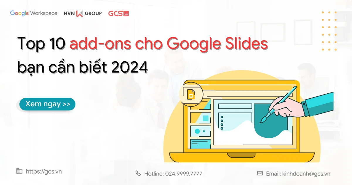 Top 10 add-ons cho Google Slides bạn cần biết