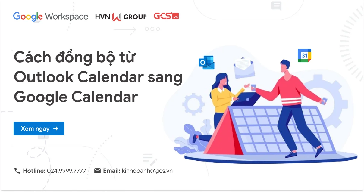 Cách đồng bộ từ Outlook Calendar sang Google Calendar