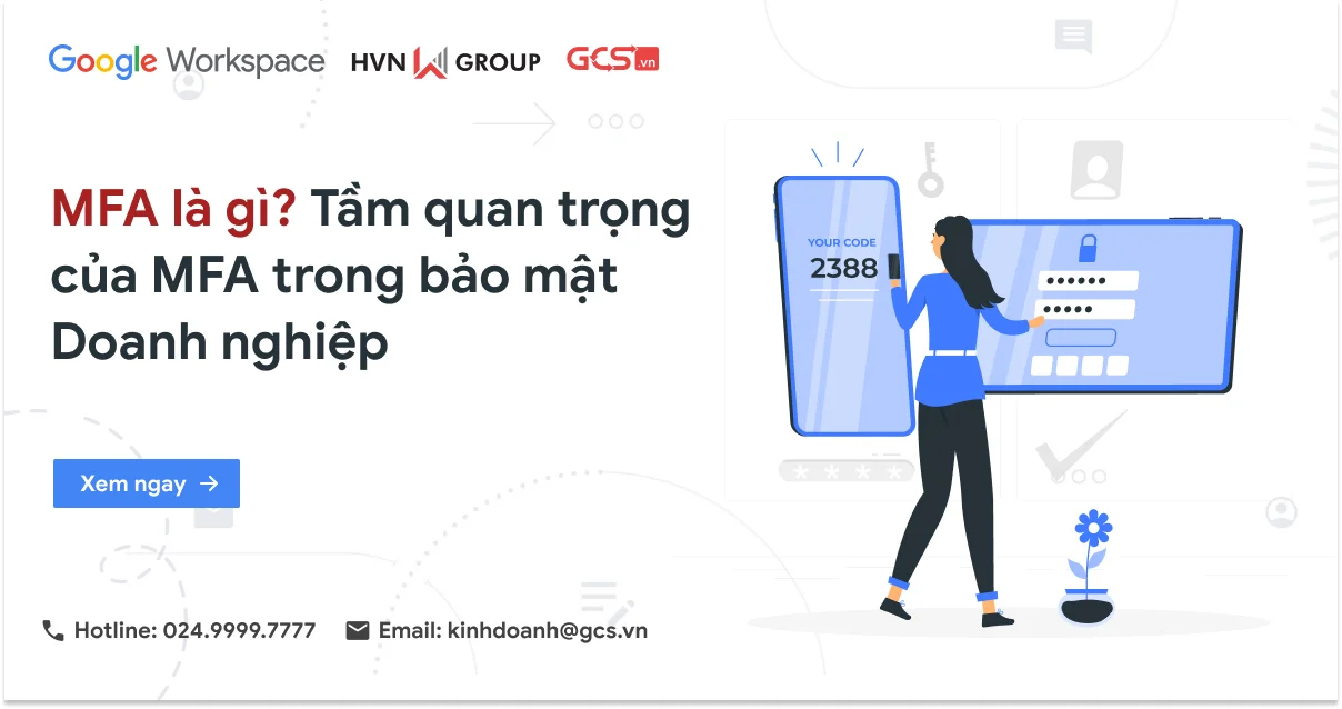 MFA là gì? Sự quan trọng của MFA trong bảo mật Doanh nghiệp
