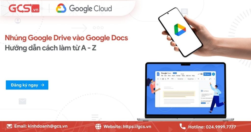 Nhúng Google Drive vào Google Docs - Hướng dẫn nhanh chóng