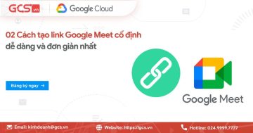 02 Cách Tạo Link Google Meet Cố Định Để Học, Họp Nhanh